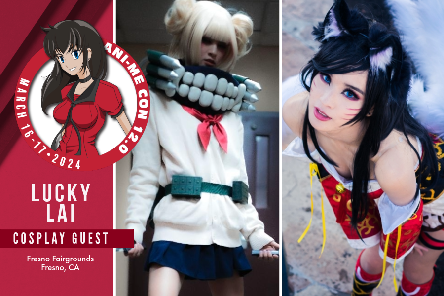 Ani-Me Con – Largest convention in the central valley.